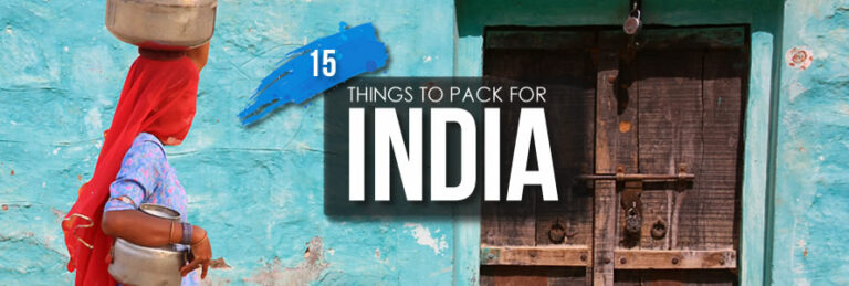 What to Pack for India | Packing List | Gap Year Travel Blog