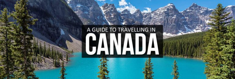 Canada Travel Guide | Gap Year Travel Blog